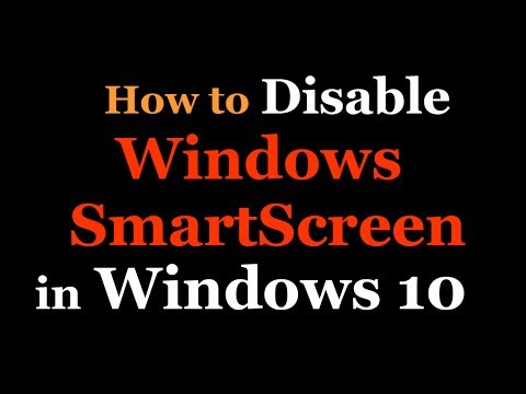 How to Disable Windows SmartScreen in Windows 10