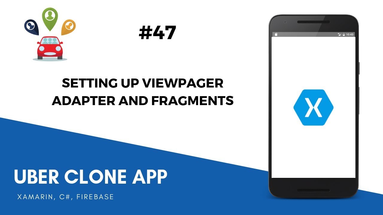 Setting Up Viewpager Adapter and Fragments - Xamarin Uber Clone