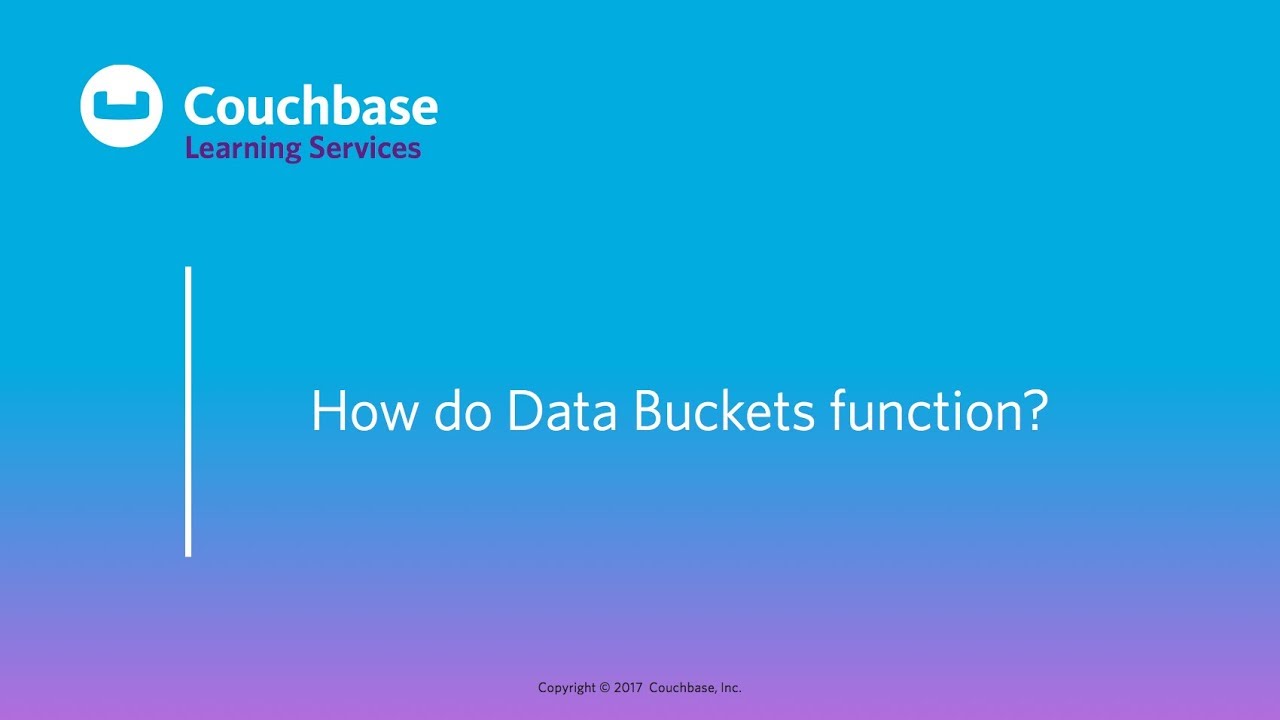 CB030 Lesson 5 - How do Data Buckets function?