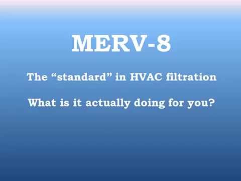 Merv 8 as a standard
