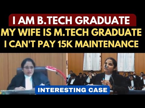 I am a B.Tech graduate..My wife is an M.Tech graduate | I can't pay 15000 Maintenance | legalcourts