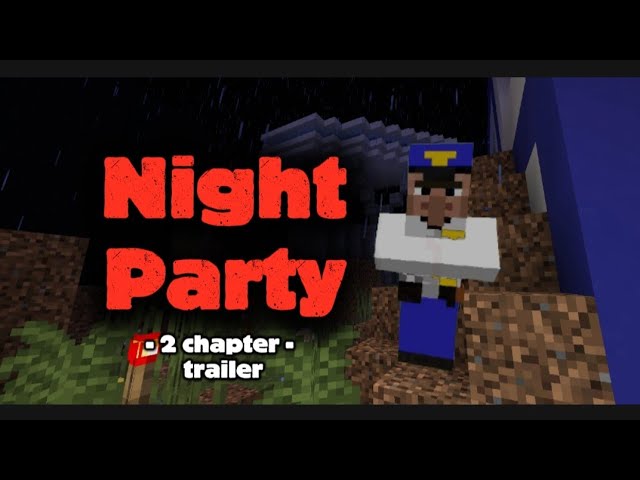 Night Party chapter 2 Minecraft Map