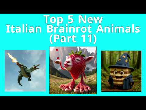 Top 5 New Italian Brainrot Animals (Part 11)