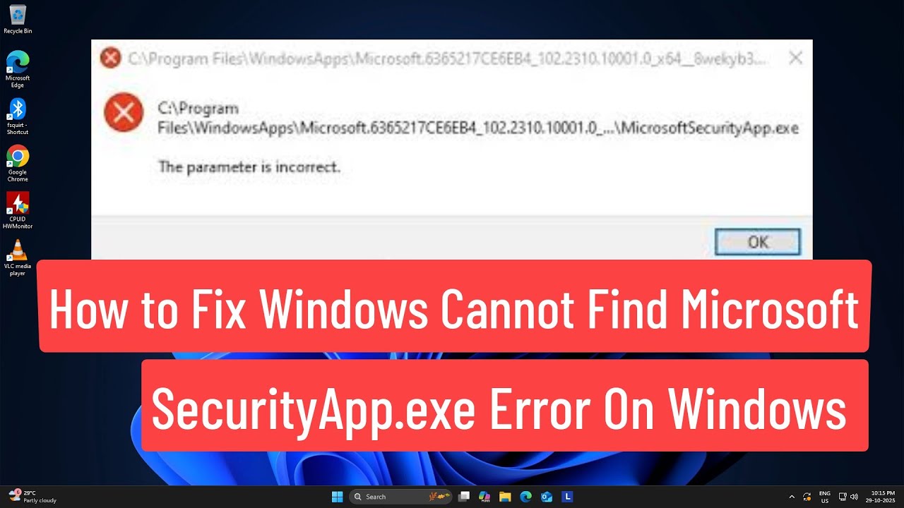 How to Fix “Windows Cannot Find MicrosoftSecurityApp.exe” Error on Windows PC