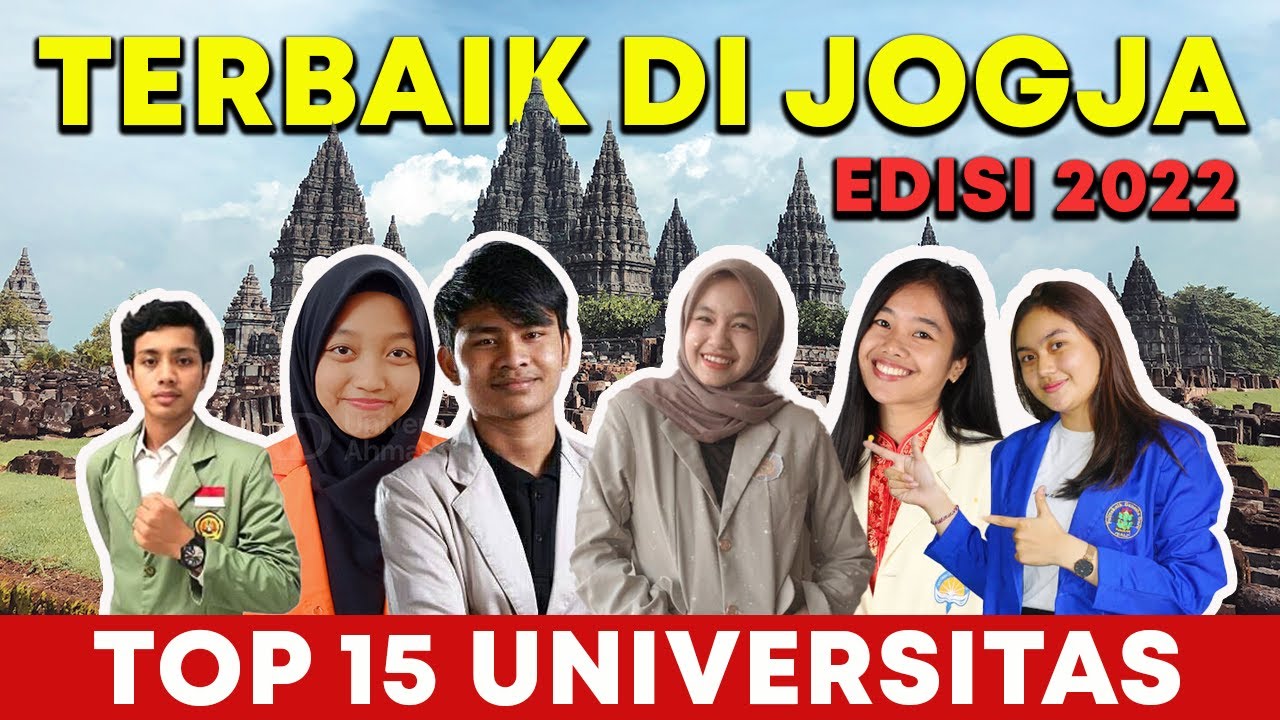 INILAH PERINGKAT 15 PERGURUAN TINGGI TERBAIK DI YOGYAKARTA | UNIVERSITAS TERBAIK DI JOGJA TAHUN 2022