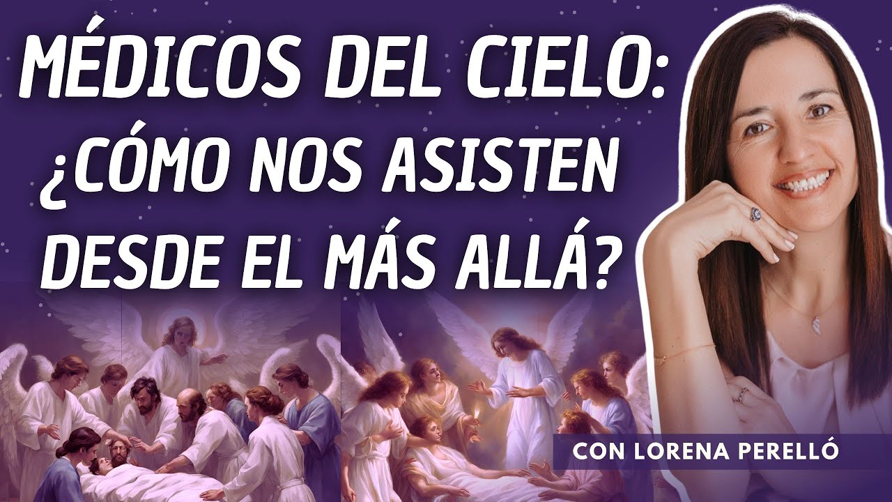 Cirugía Espiritual: Médium sana con asistencia del Más Allá | Entrevista a Lorena Perelló