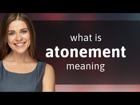 Atonement • meaning of ATONEMENT