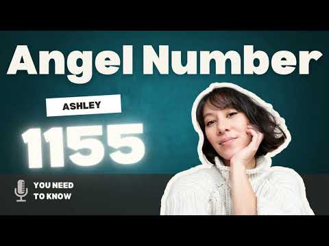 Angel Number 1155 Meaning, Symbolism, and Spiritual Guidance