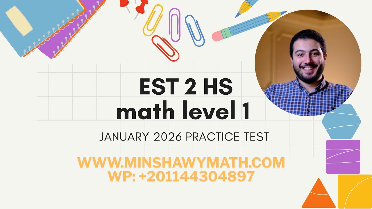 EST 2 HS 2026 Math level 1 | Practice test 1 | EST 2 Jan 2026 Math 1