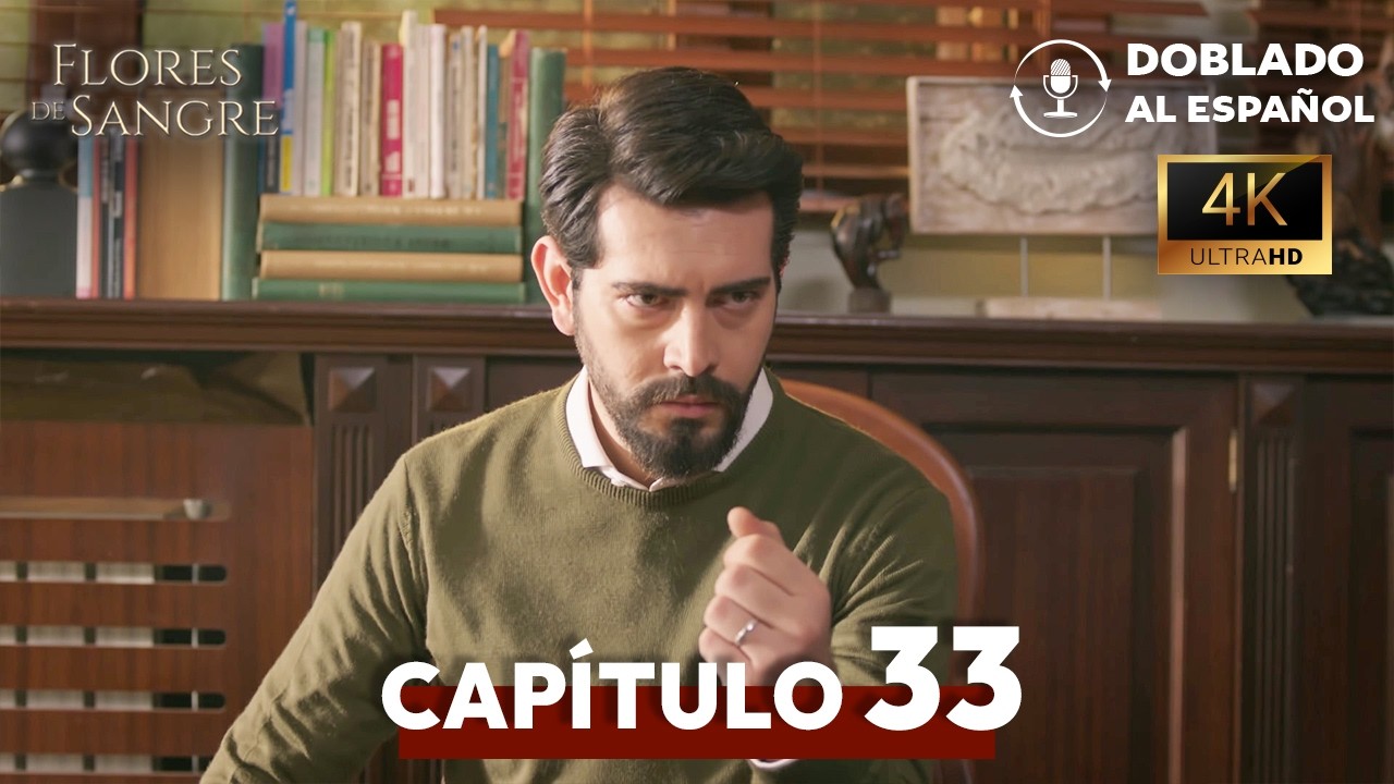 Flores de Sangre Capítulo 33 | Doblado en Español