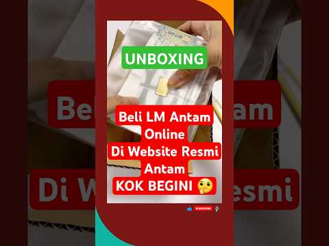 Unboxing Beli LM Antam Online, Kenapa Begini. #emas #logammulia #investasiemas
