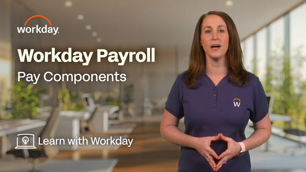 How to Define and Review Pay Components | Workday Payroll