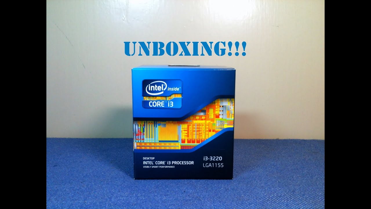 Intel CORE i3 3220 ivy bridge CPU Unboxing
