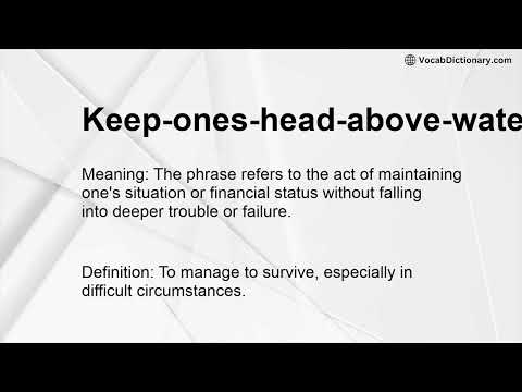 Keep-ones-head-above-water Meaning