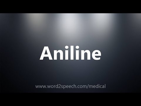 Aniline - Medical Definition
