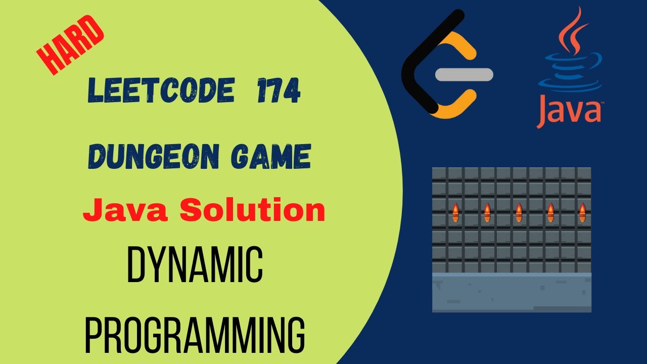 Leetcode Dungeon Game Java Solution Using Dynamic Programming
