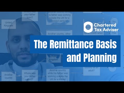 The Remittance Basis and Planning