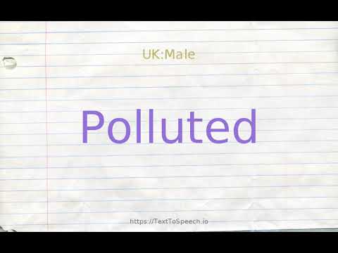 How to pronounce polluted
