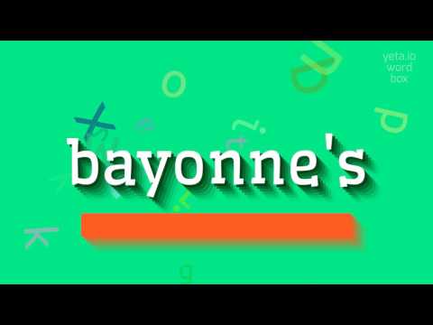 How to say "bayonne's"! (High Quality Voices)