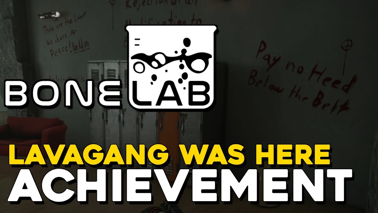 BONELAB LavaGang Was Here Achievement Guide