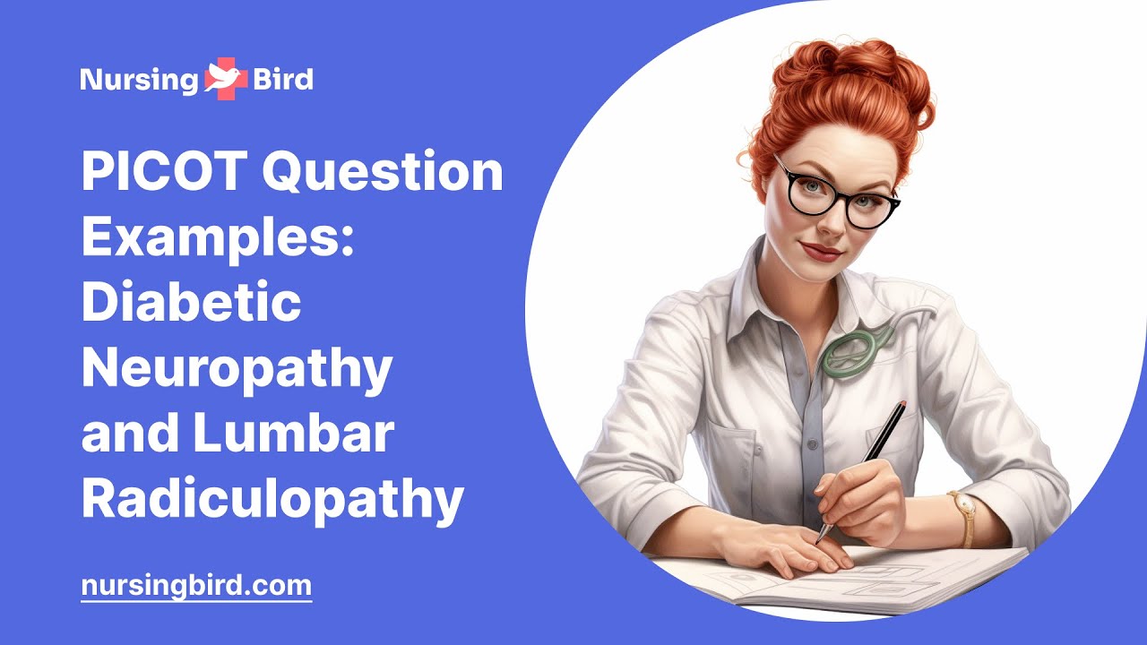 PICOT Question Examples: Diabetic Neuropathy and Lumbar Radiculopathy - Essay Example