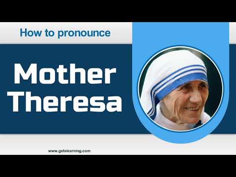 How to Pronounce Mother Theresa in English Correctly