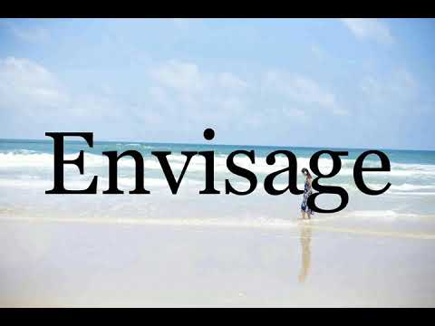 How To Pronounce Envisage🌈🌈🌈🌈🌈🌈Pronunciation Of Envisage