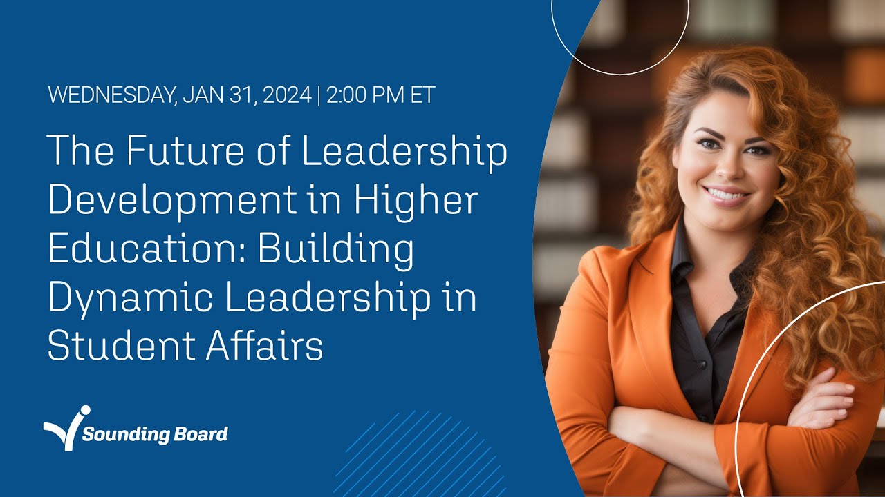 The Future of Leadership Development in Higher Education