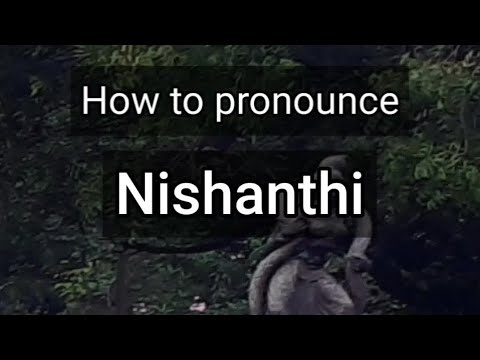 How to Pronounce Nishanthi