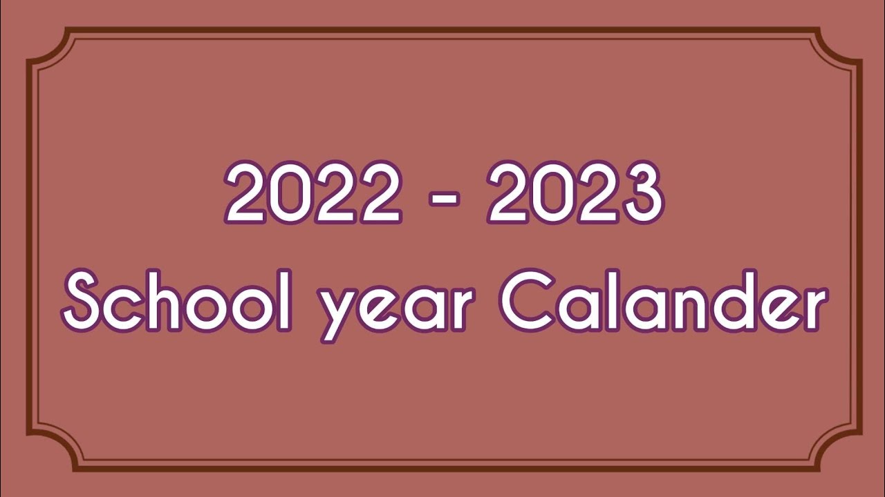 2022 to 2023 school year calendar