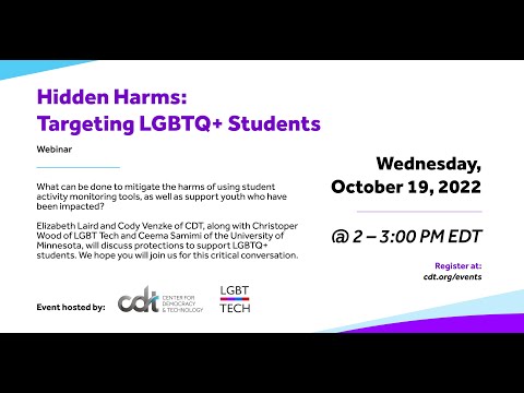CDT and LGBT Tech - Hidden Harms: Targeting LGBTQ+ Students