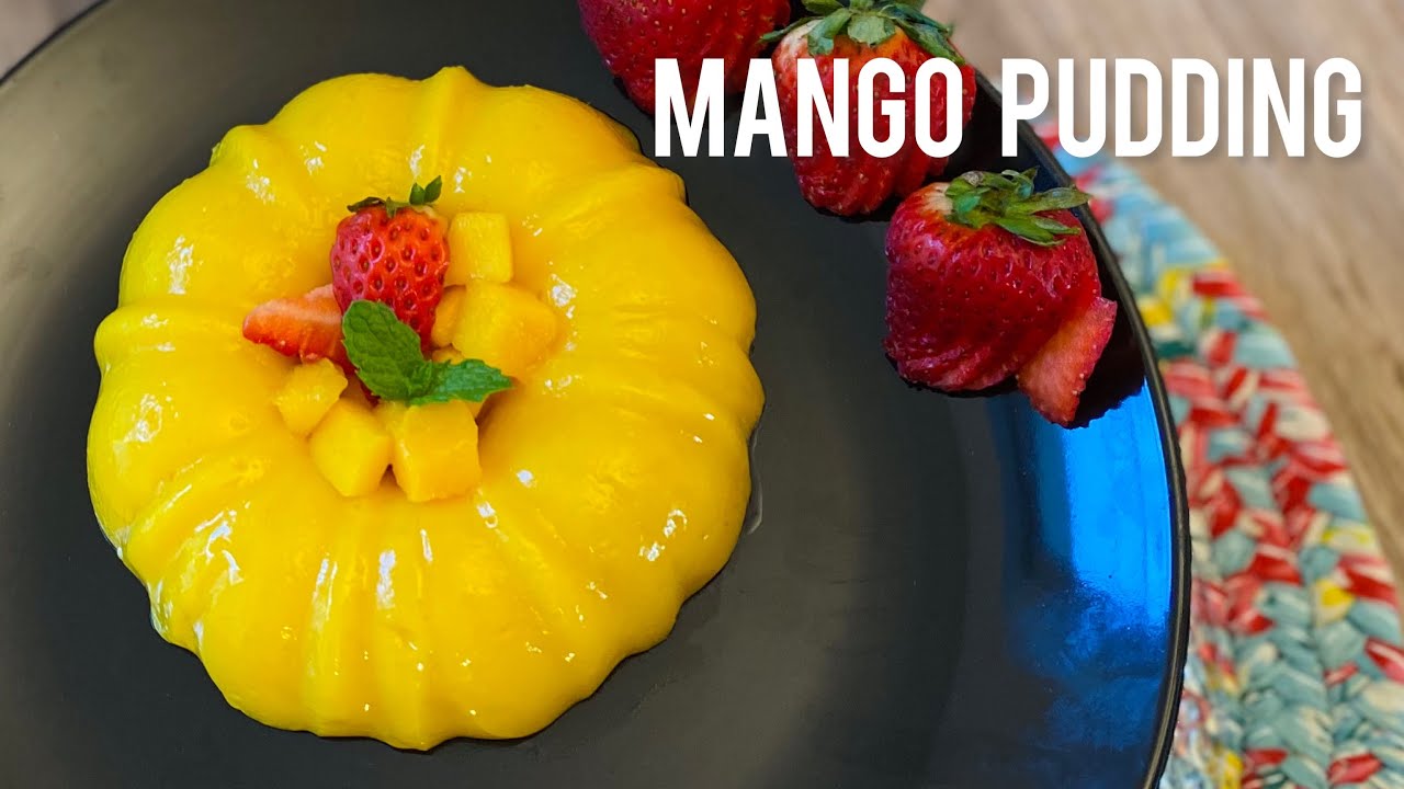 Mango Pudding No Bake | Eggless Quick & Very Easy Mango pudding| No bake mango dessert