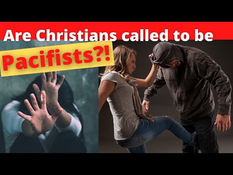 Are Christians Called to be Pacifists? (Is it OK for a Christian to Defend Themselves?)