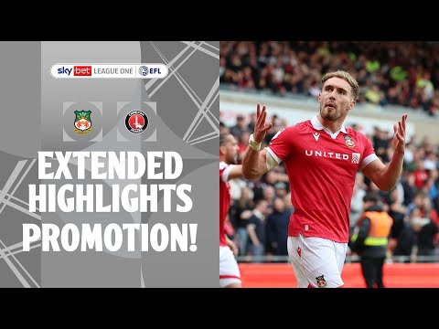 PROMOTION! | Wrexham v Charlton Athletic extended highlights