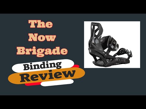 The 2022 Now Brigade Snowboard Binding Review