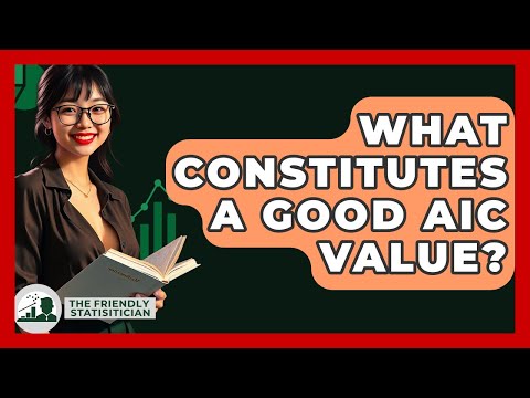What Constitutes A Good AIC Value? - The Friendly Statistician