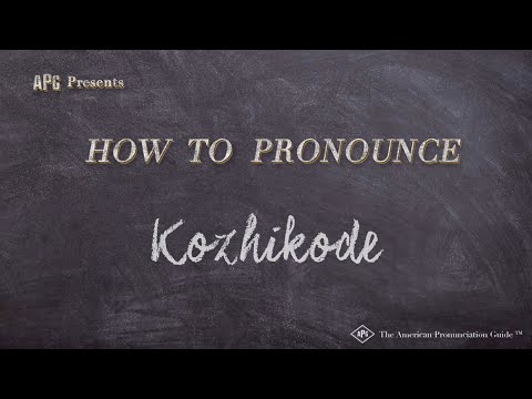 How to Pronounce Kozhikode (Real Life Examples!)