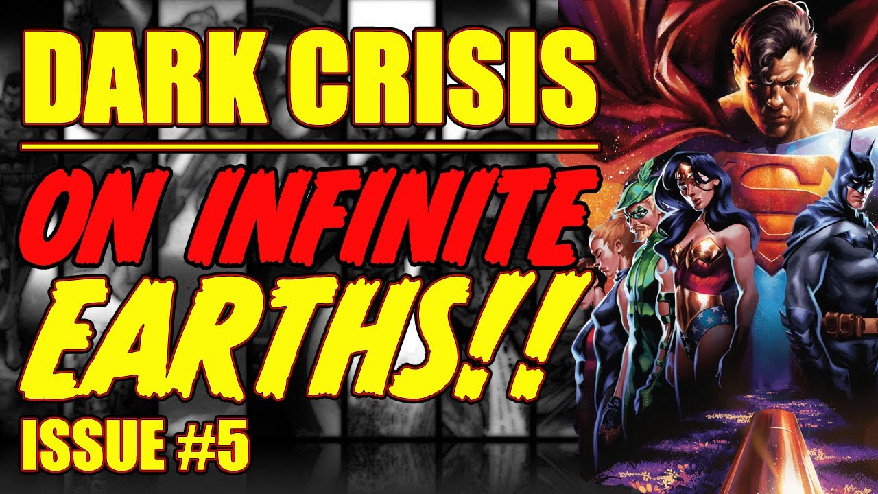 Dark Crisis || ON INFINITE EARTHS! ||(issue 5, 2022)
