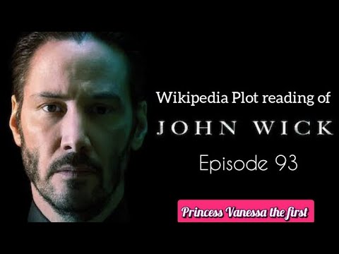 John Wick (2014) - Wikipedia Plot readings episode 93