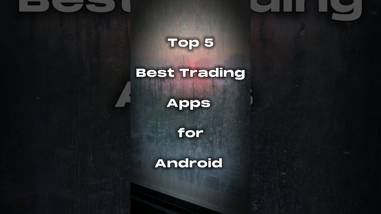 Top 5 Best Trading Apps for Android #apps #trading #stockmarket #tech #android #shorts #ar_tnm