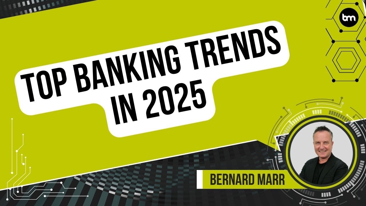 The Top Banking Trends In 2025