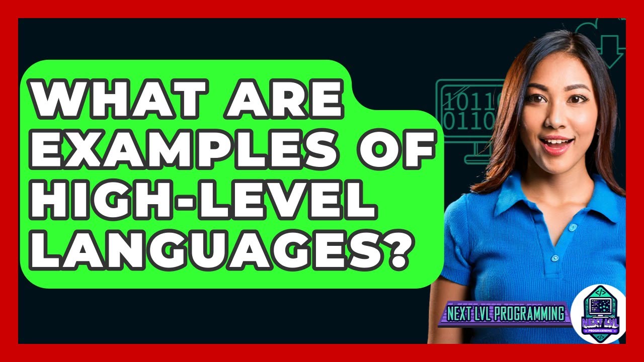 What Are Examples Of High-Level Languages? - Next LVL Programming