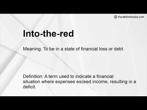 Into-the-red Meaning