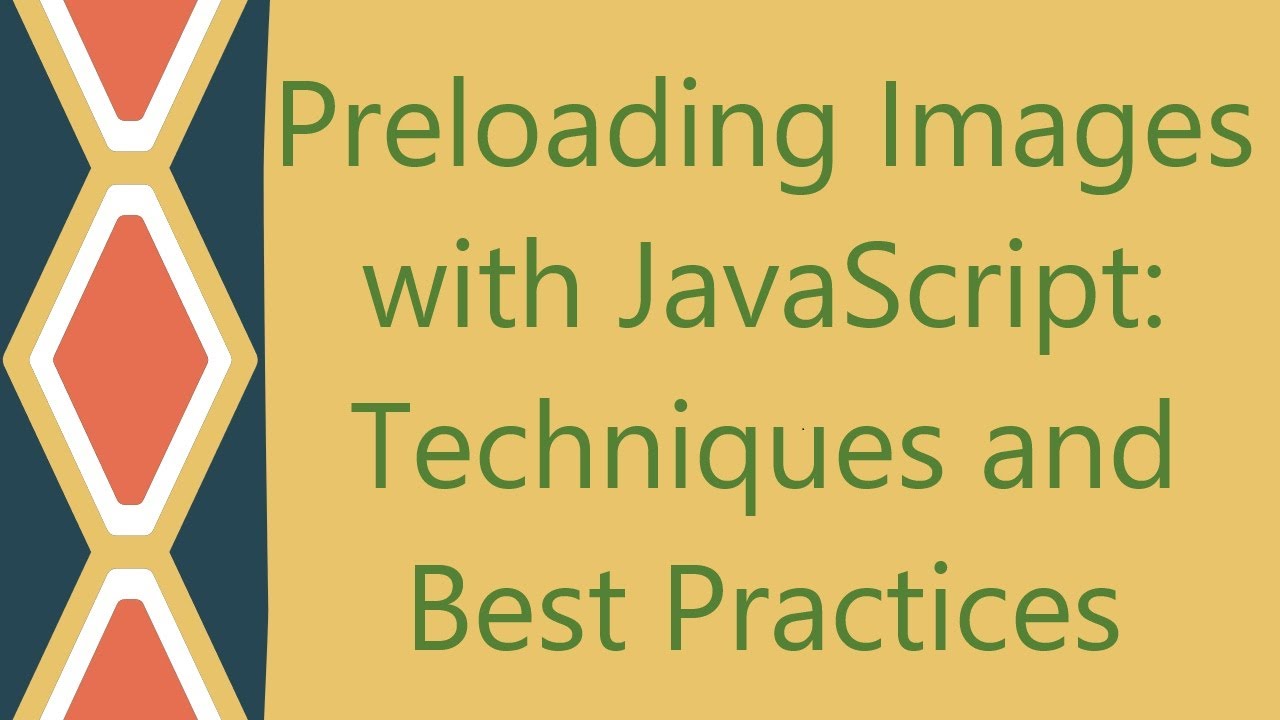 Preloading Images with JavaScript: Techniques and Best Practices