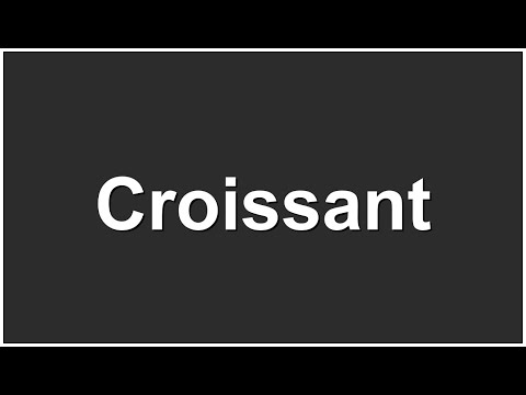 How to pronounce Croissant Part 2 | French Pastry Term Explained | Say Croissant Like a Native