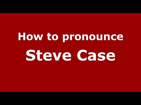 How to pronounce Steve Case (American English/US) - PronounceNames.com
