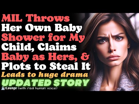 MIL Throws Her Own Baby Shower for My Child, Claims Baby as Hers, & Plots to Steal It
