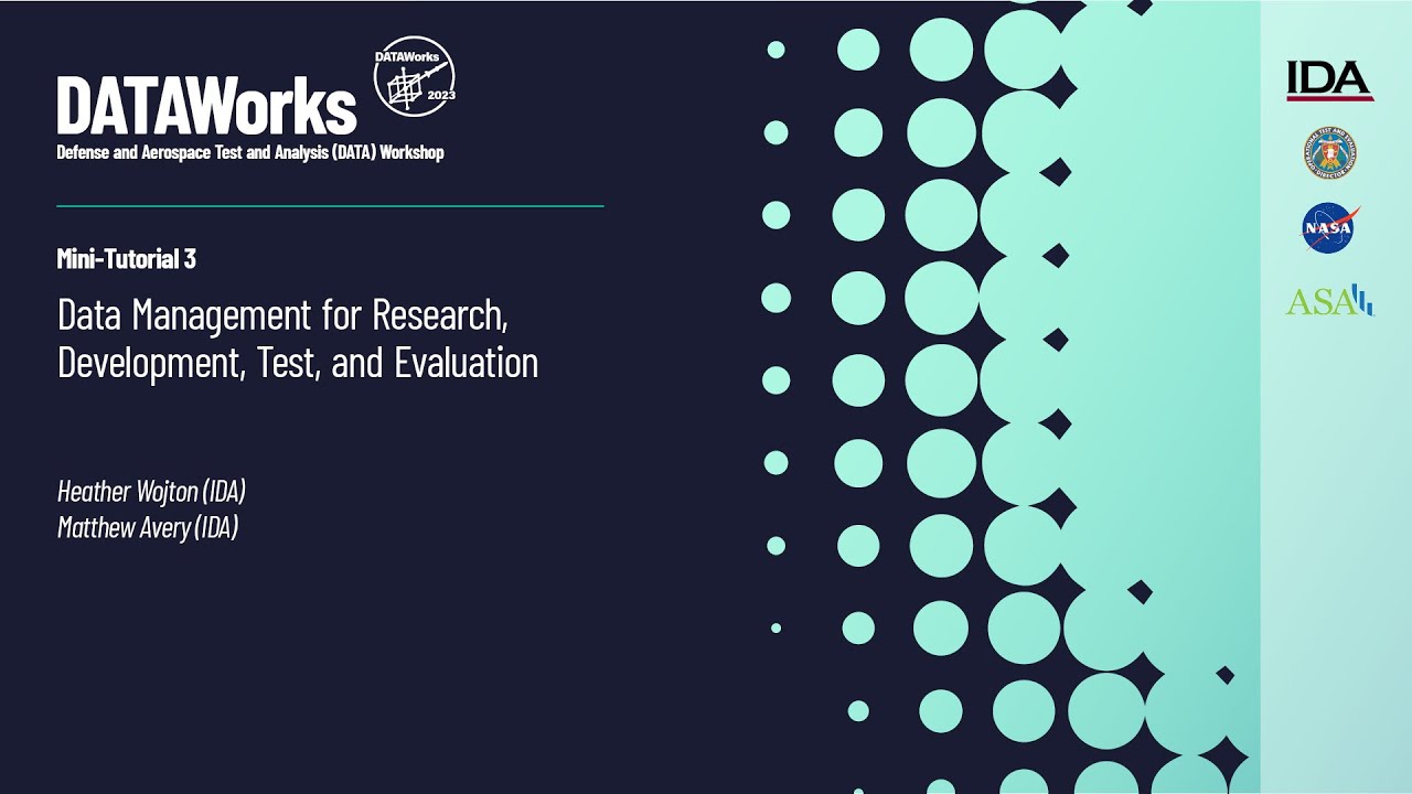 Mini Tutorial 3: Data Management for Research, Development, Test, and Evaluation