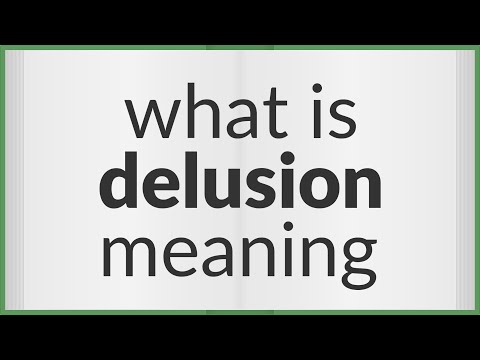 Delusion | meaning of Delusion