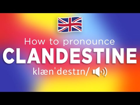 How To Pronounce Clandestine (100% NATIVE Speaker!!)